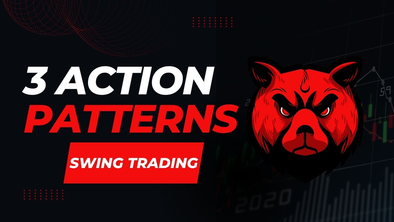 Three Action Patterns for Successful Swing Trading